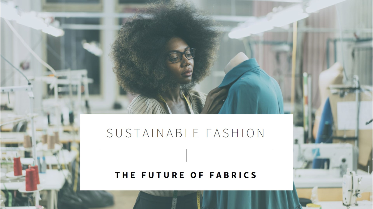 What is Sustainable Fabrics? The Future of Eco-Friendly Fashion